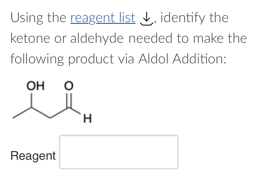 Solved Using the reagent list darr, identify the ketone or | Chegg.com