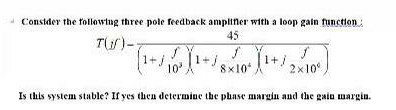Solved Consider the following three pole feedback amplifier | Chegg.com