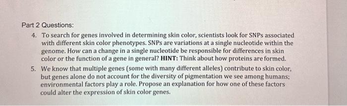 [Solved]: Part 2: Searching for Skin Color Genes How do we