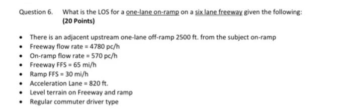 Solved Question 6. What is the LOS for a one-lane on-ramp on | Chegg.com