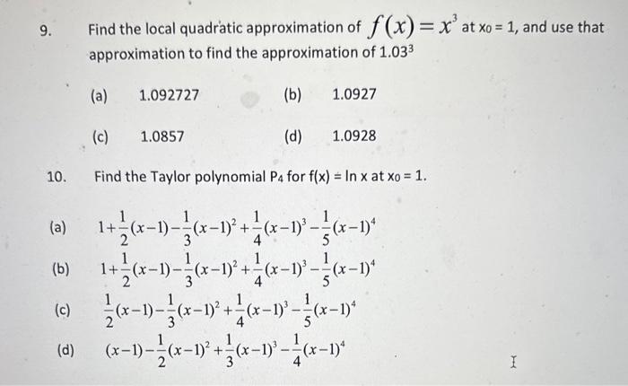 Solved Find the local quadratic approximation of f(x)=x3 at | Chegg.com