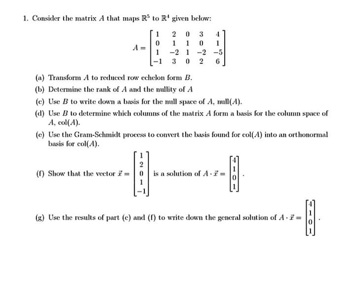 Solved 1. Consider the matrix A that maps R5 to R4 given | Chegg.com