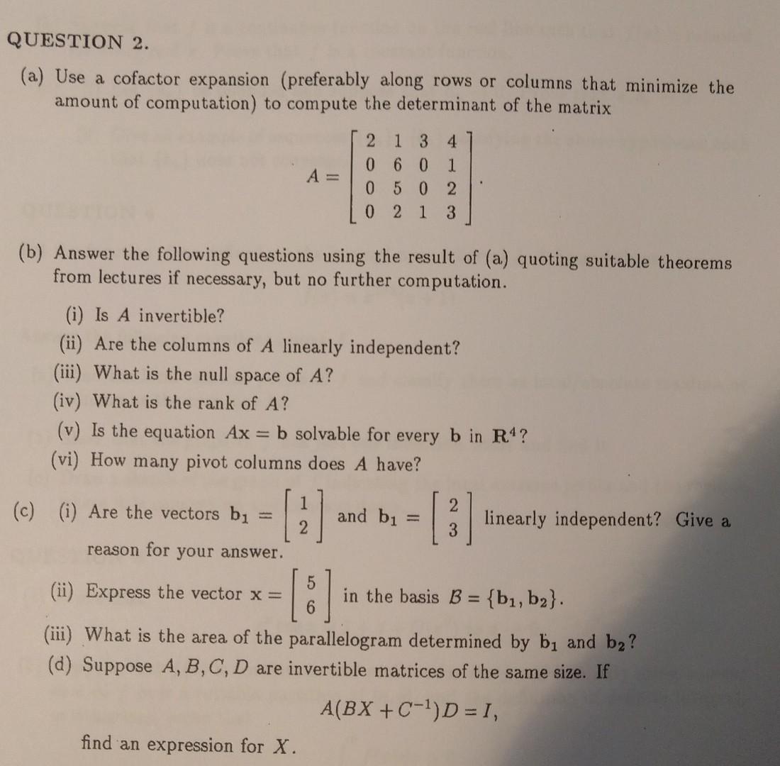 Solved QUESTION 2. (a) Use a cofactor expansion (preferably | Chegg.com