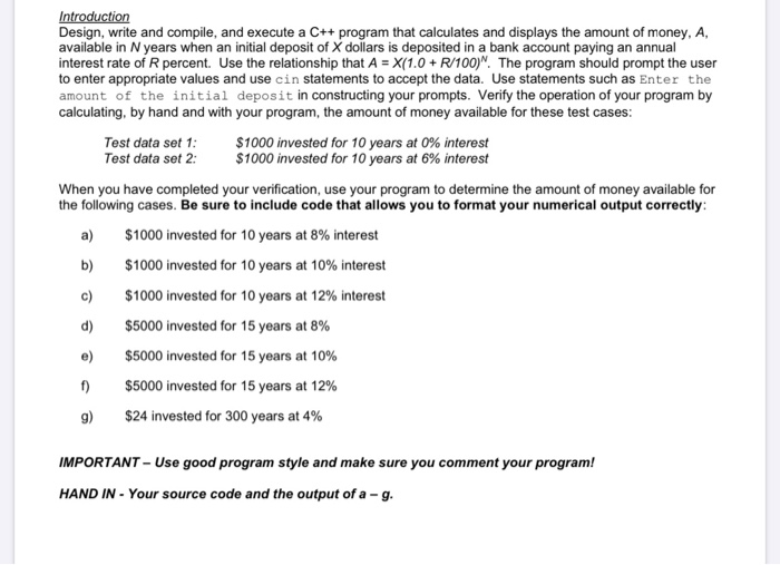 Solved Introduction Design, write and compile, and execute a | Chegg.com