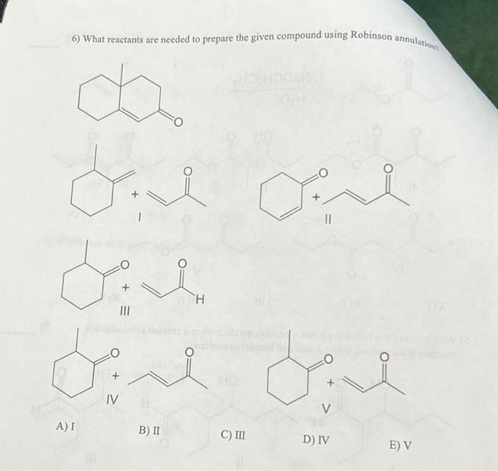 Solved 6) What reactants are needed to prepare the given | Chegg.com