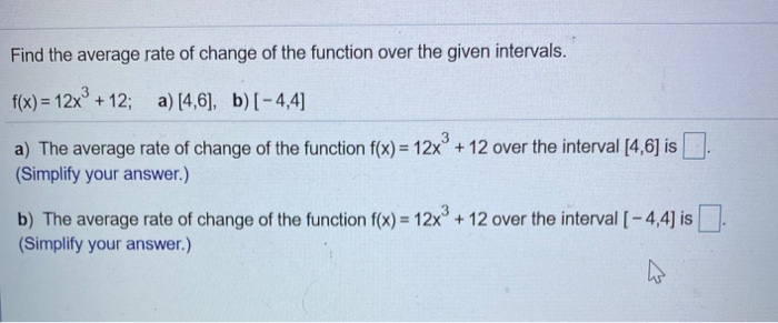 Solved Find the average rate of change of the function over | Chegg.com