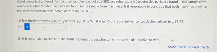 Solved shrinkage or is discolored. Two random samples, each | Chegg.com