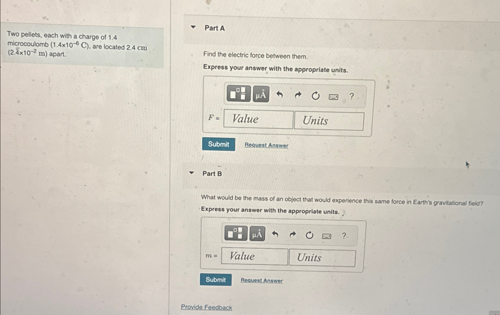 Solved Two pellets, each with a charge of 1.4 ﻿microcoulomb | Chegg.com