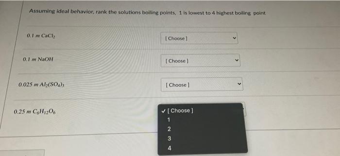 Solved Assuming ideal behavior, rank the solutions boiling | Chegg.com