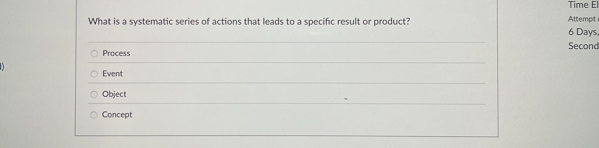 Solved What is a systematic series of actions that leads to | Chegg.com