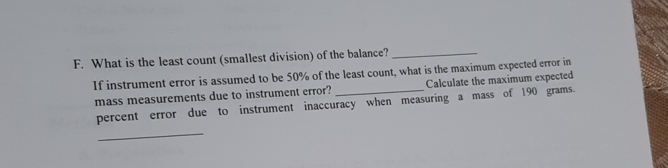 Solved F. ﻿What is the least count (smallest division) ﻿of | Chegg.com