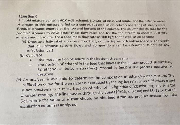Solved Question A liquid mixture contains 60.0 W06 ethanol, | Chegg.com