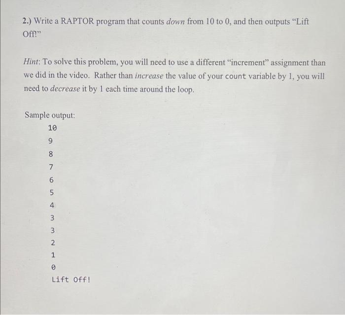 Solved 2.) Write a RAPTOR program that counts down from 10 | Chegg.com