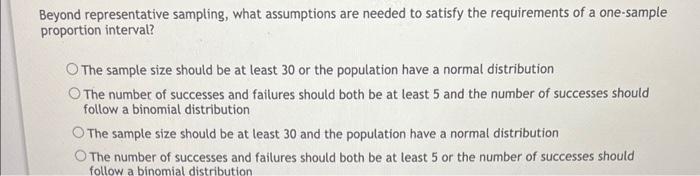 Solved Beyond representative sampling, what assumptions are | Chegg.com