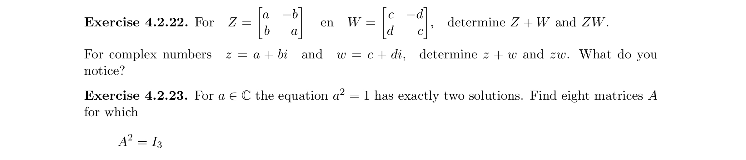 Solved Exercise 4.2.22. ﻿For ,Z=[a-bba], ﻿en | Chegg.com
