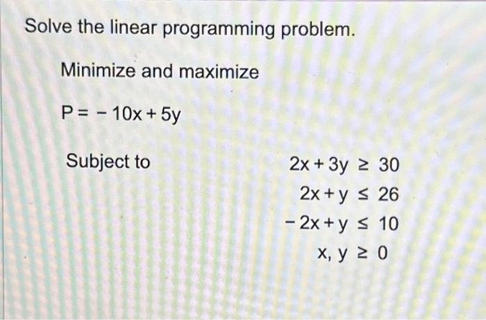 Solved Solve the linear programming problem. Minimize and | Chegg.com