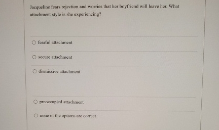 Jacqueline fears rejection and worries that her | Chegg.com