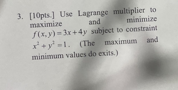 Solved [10pts.] ﻿Use Lagrange multiplier to maximize and | Chegg.com