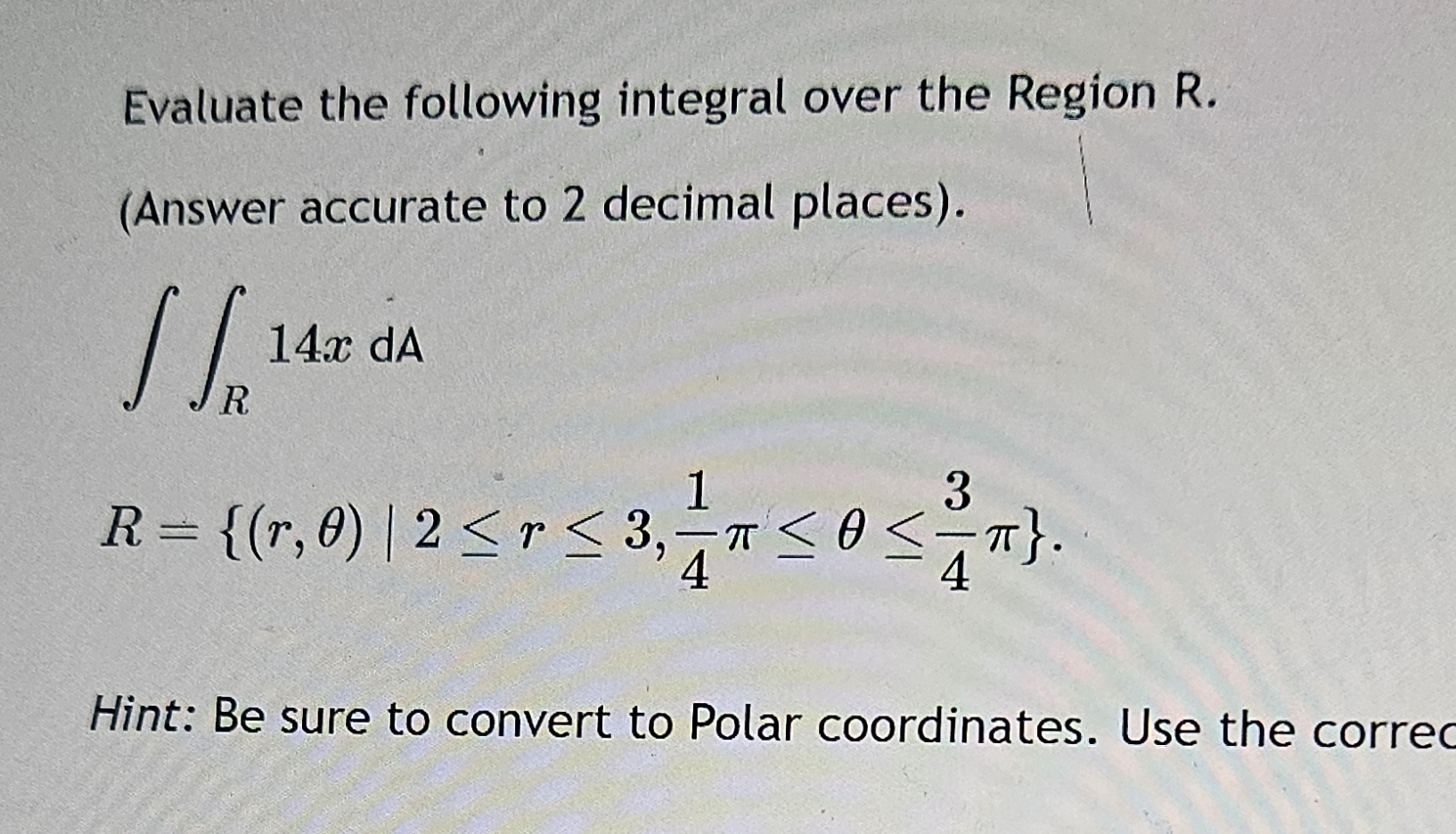 Solved Evaluate the following integral over the Region | Chegg.com
