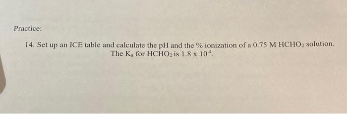 Solved 14. Set up an ICE table and calculate the pH and the | Chegg.com