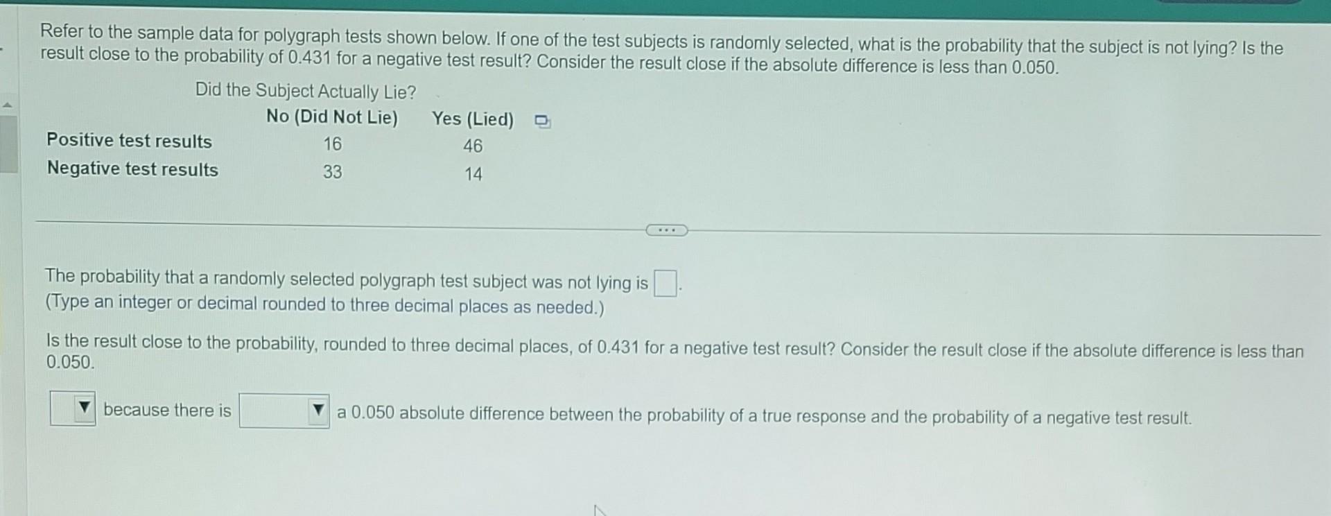 Solved Refer to the sample data for polygraph tests shown | Chegg.com Solved Refer to the sample data for polygraph tests shown | Chegg.com