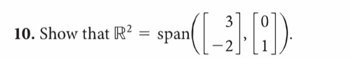 Solved R2=span([3−2],[01]) | Chegg.com
