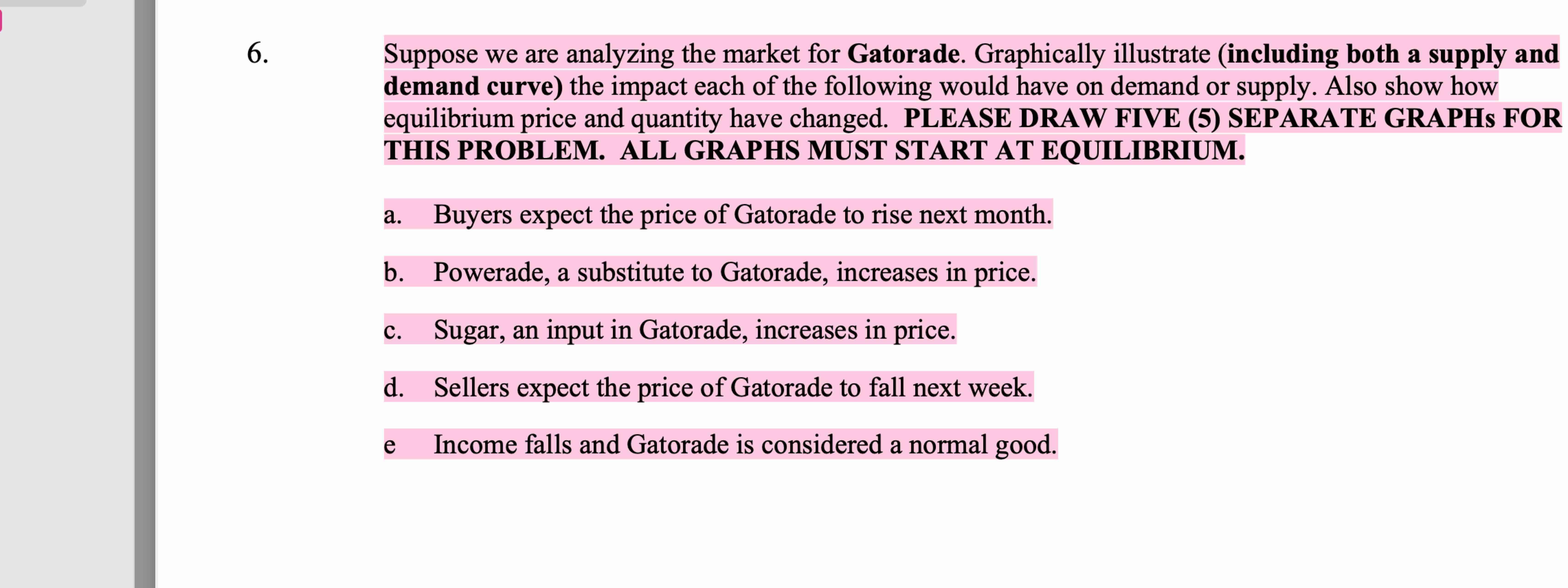 Solved Suppose we are analyzing the market for Gatorade. | Chegg.com