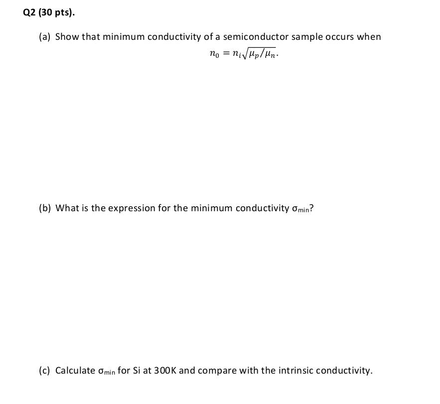 Solved (a) Show that minimum conductivity of a semiconductor | Chegg.com