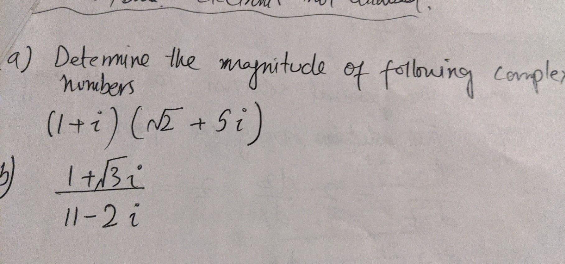 Solved a) Determine the magnitude of following complex | Chegg.com