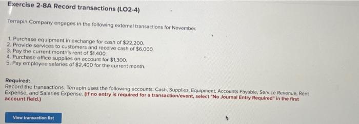 Solved Exercise 2-8A Record transactions (L02-4) Torrapin | Chegg.com