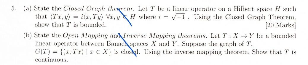 Solved 5. (a) State the Closed Graph therrem. Let T be a | Chegg.com