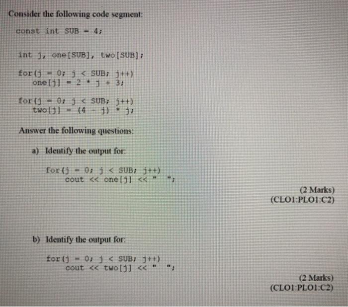 Solved Consider the following code segment: const int SUB = | Chegg.com