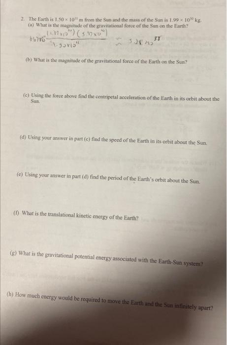 Solved 2. The Earth is 1.50×1011 m from the Sun and the mass | Chegg.com