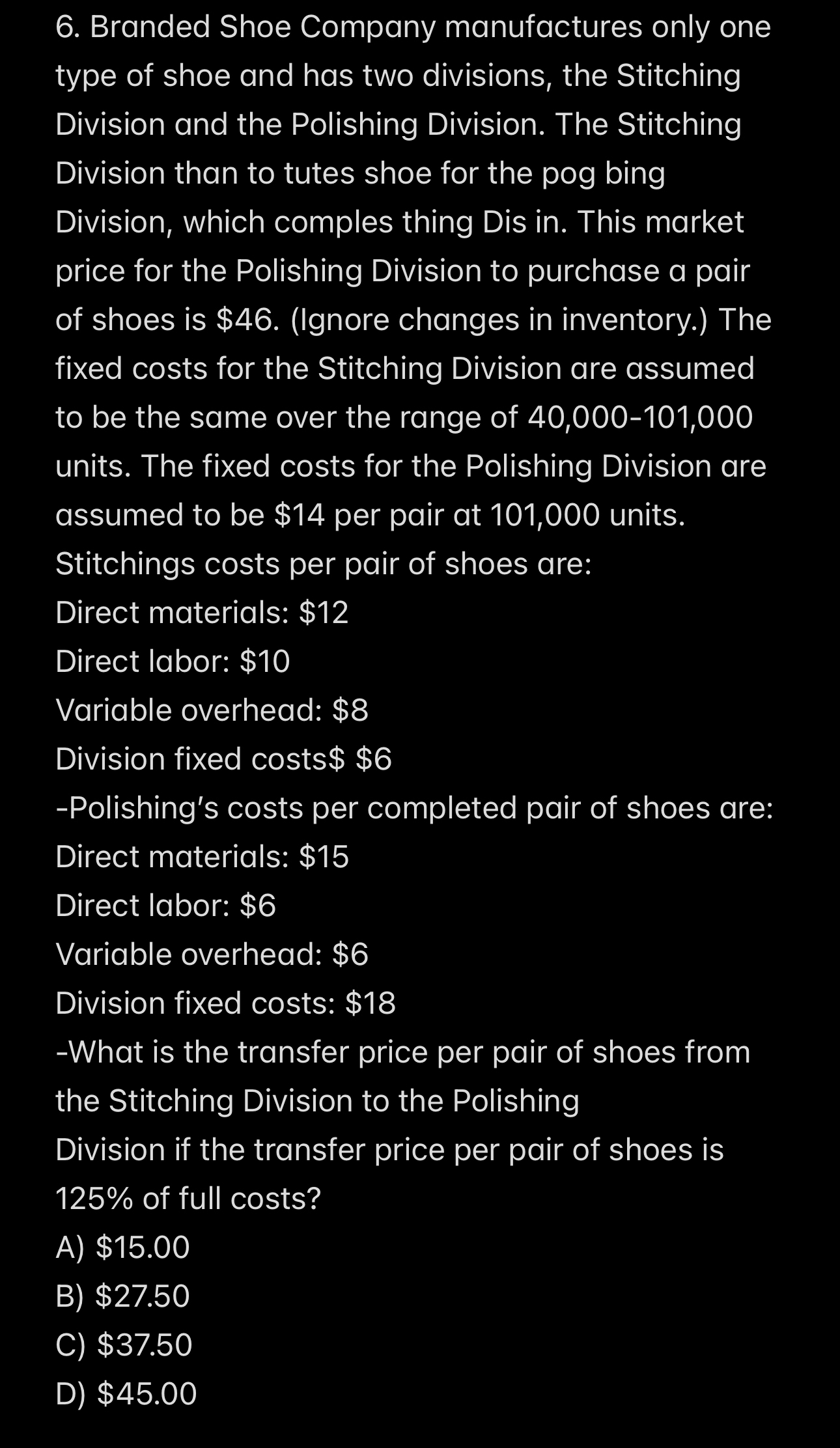 Solved Branded Shoe Company manufactures only one type of | Chegg.com