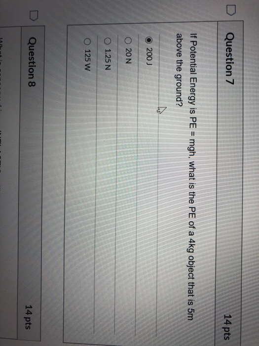 Solved Question 7 14 pts If Potential Energy is PE = mgh, | Chegg.com