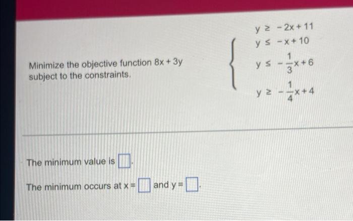 Solved Minimize The Objective Function 8x 3y Subject To
