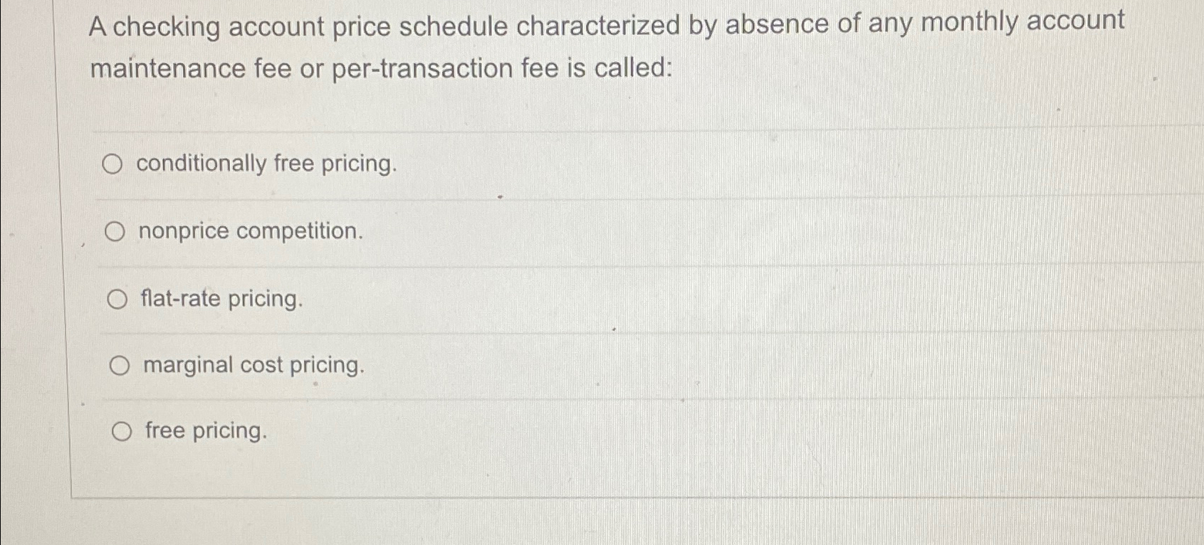 Solved A checking account price schedule characterized by | Chegg.com