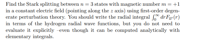 Solved Find the Stark splitting between n=3 ﻿states with | Chegg.com