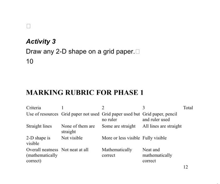 Solved Activity 3 Draw any 2-D shape on a grid paper. 10 | Chegg.com Solved Activity 3 Draw any 2-D shape on a grid paper. 10 | Chegg.com