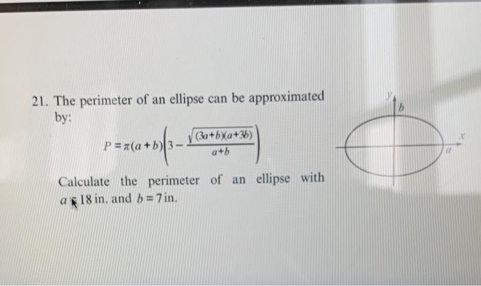 Solved 21. The perimeter of an ellipse can be approximated | Chegg.com
