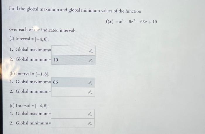 Solved Find the global maximum and global minimum values of | Chegg.com