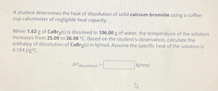 Solved A student determines the heat of dissolution of solid | Chegg.com