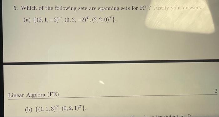 Solved 5. Which of the following sets are spanning sets for | Chegg.com