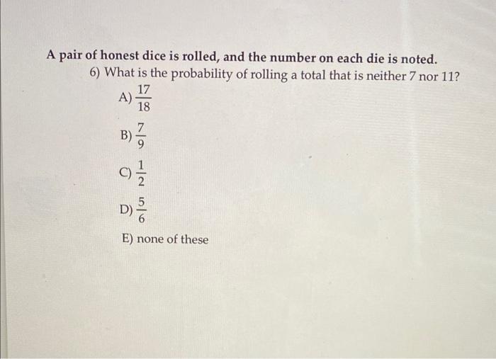 Solved A pair of honest dice is rolled, and the number on | Chegg.com