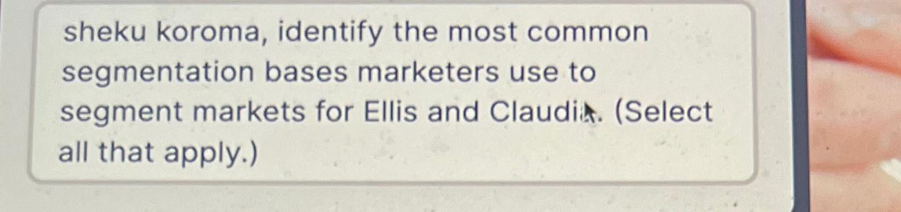 Solved sheku koroma, identify the most common segmentation | Chegg.com