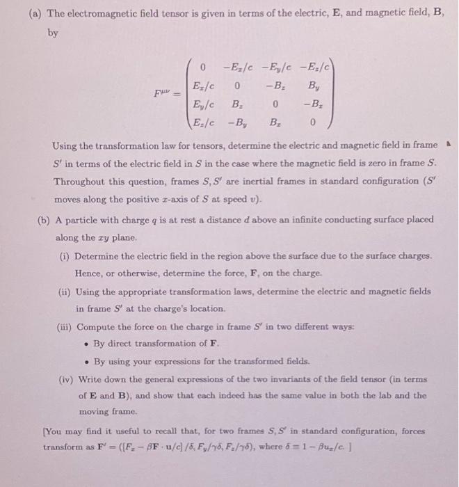 Solved (a) The electromagnetic field tensor is given in | Chegg.com