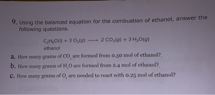 Solved 9. Using the balanced equation for the combustion of | Chegg.com