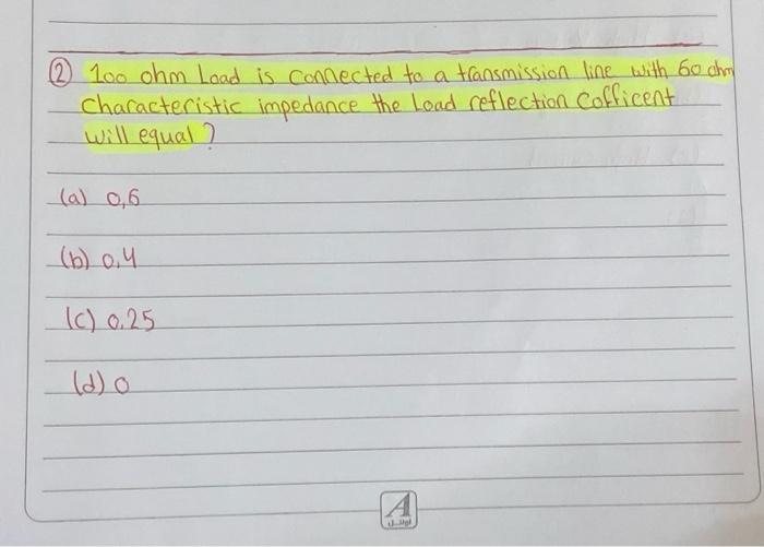 Solved (2) 100ohm Load is connected to a transmission line | Chegg.com