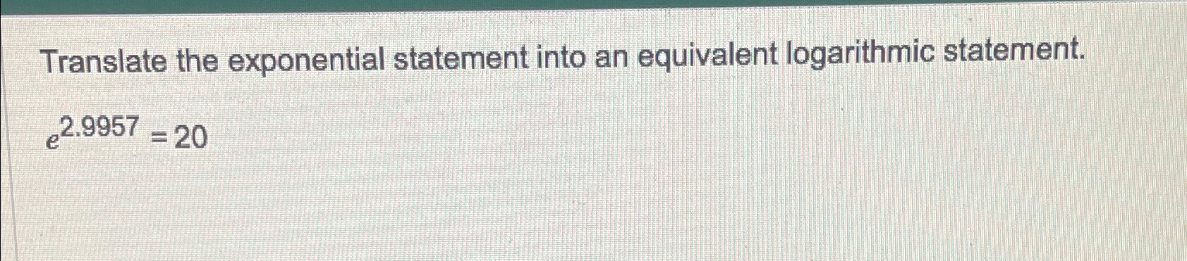 Solved Translate the exponential statement into an | Chegg.com