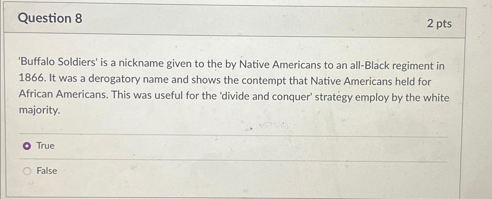 Solved Question 82 ﻿pts'Buffalo Soldiers' is a nickname | Chegg.com
